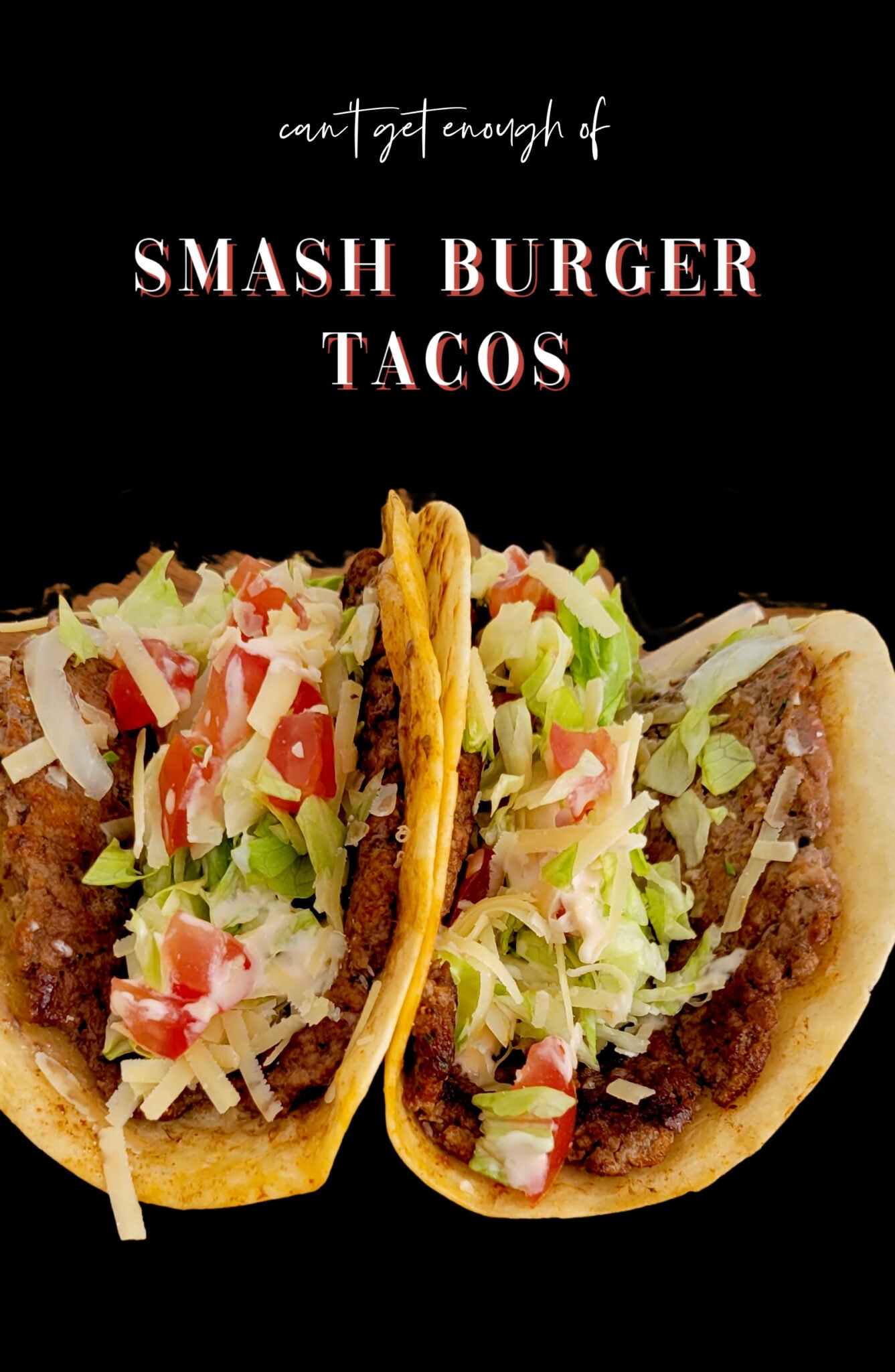 smash burger tacos - The Culinary Chase
